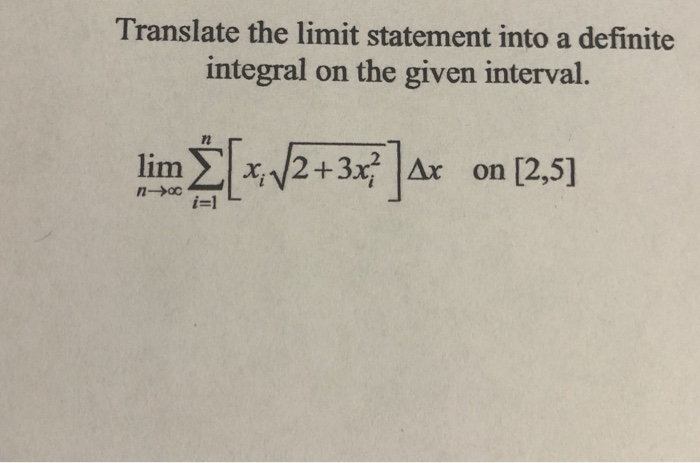 Solved Translate the limit statement into a definite | Chegg.com