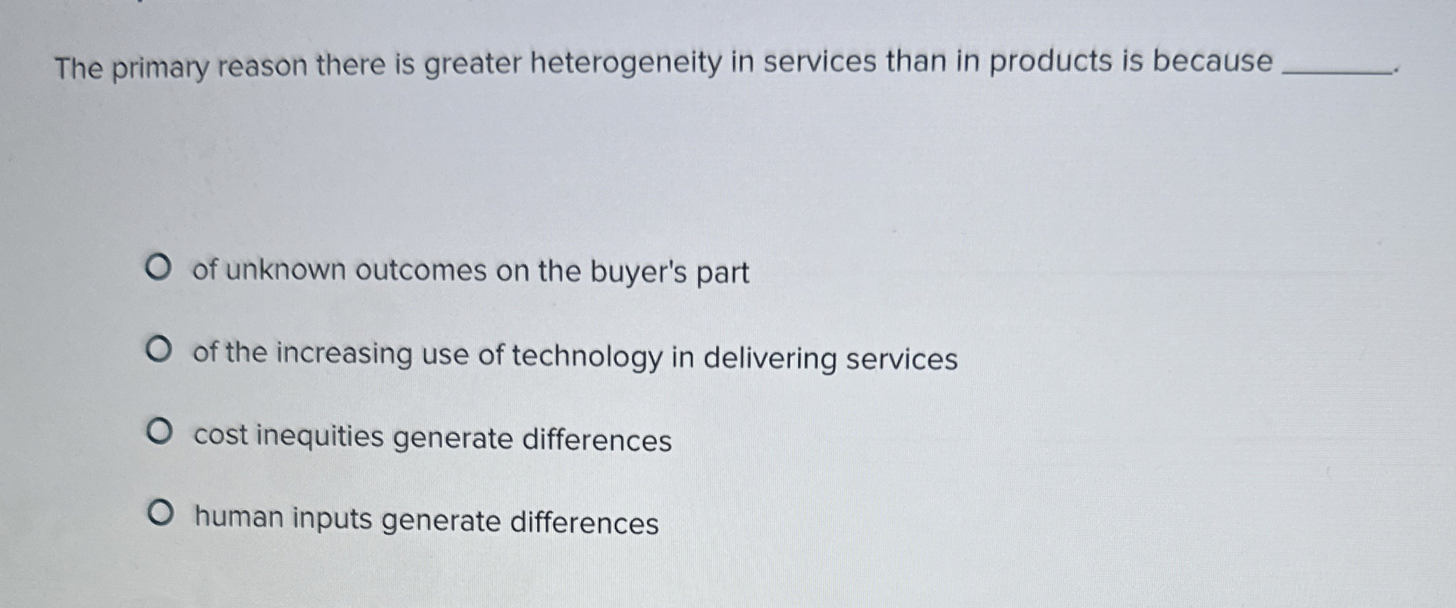 Solved The primary reason there is greater heterogeneity in | Chegg.com
