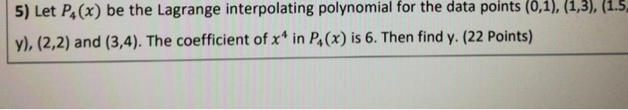 Solved 5) Let P. (x) be the Lagrange interpolating | Chegg.com