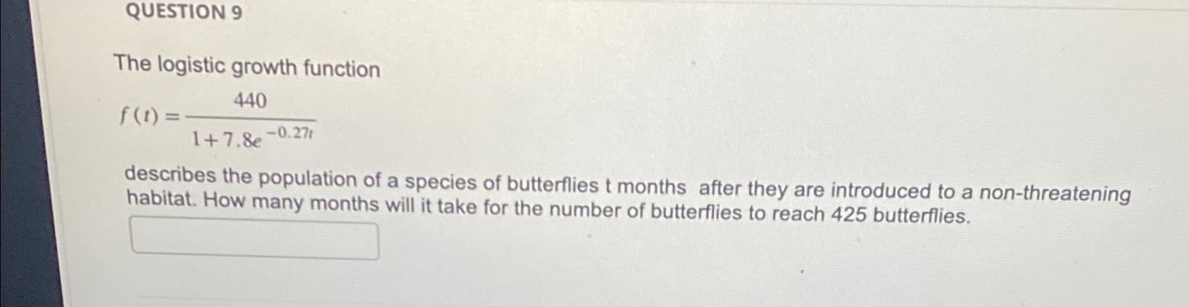 Solved QUESTION 9The logistic growth | Chegg.com