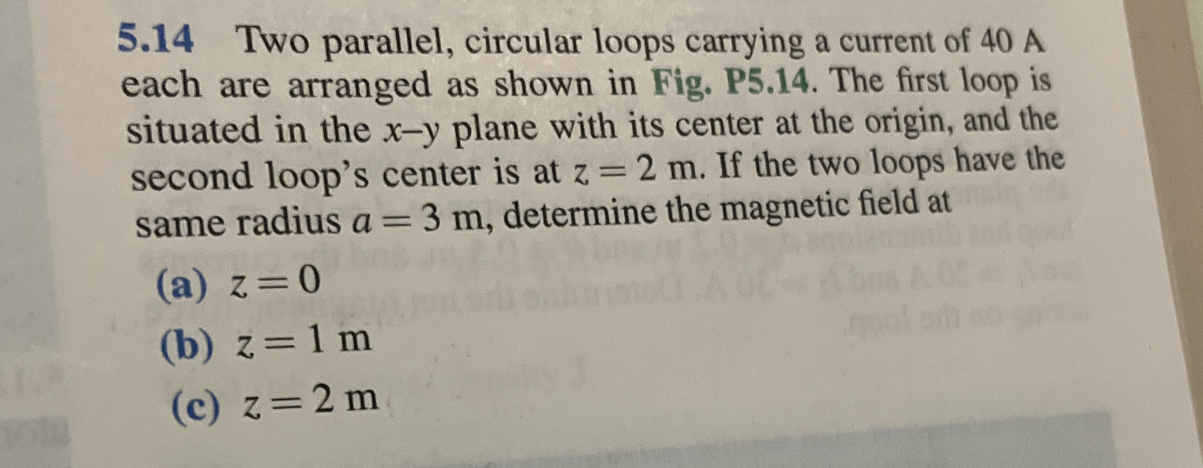 Solved 5.14 ﻿Two parallel, circular loops carrying a current | Chegg.com