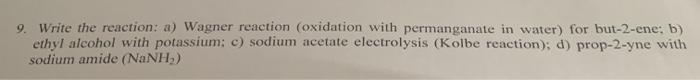 Solved 9. Write the reaction: a) Wagner reaction (oxidation | Chegg.com