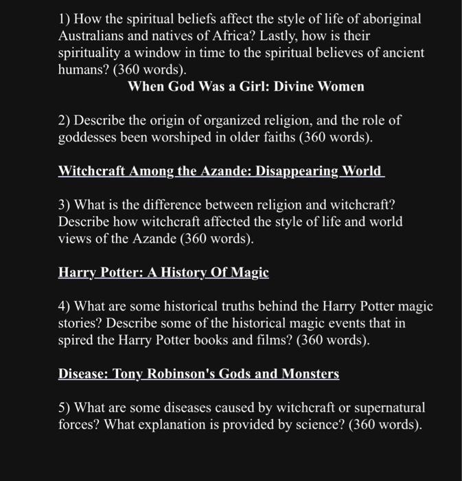 Solved 1) How the spiritual beliefs affect the style of life | Chegg.com