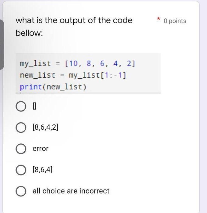 Solved what is the output of the code bellow: my_list = [10, | Chegg.com