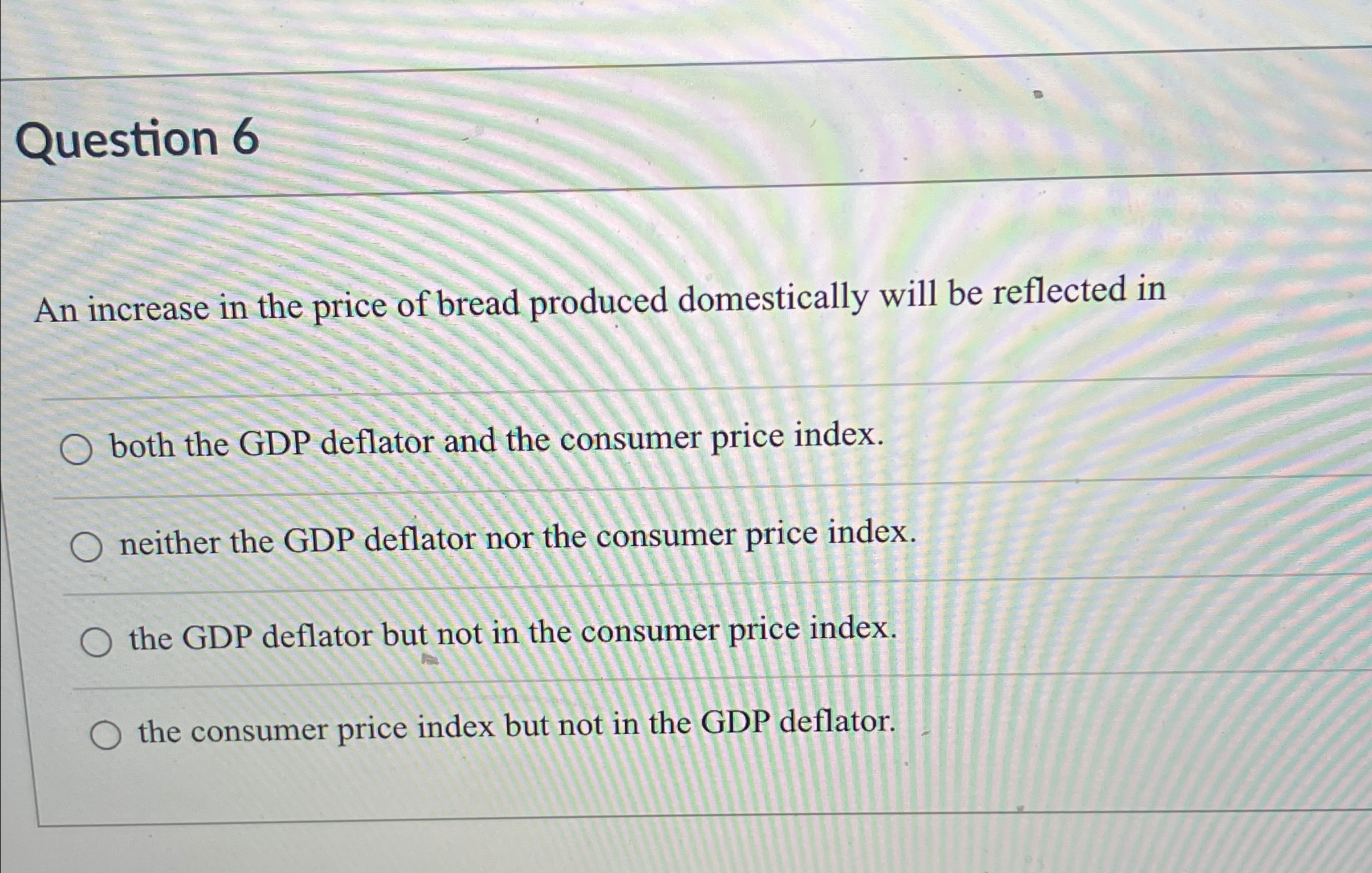 Solved Question 6An increase in the price of bread produced | Chegg.com