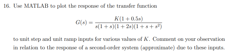 Solved Use MATLAB to ﻿plot the response of ﻿the transfer | Chegg.com