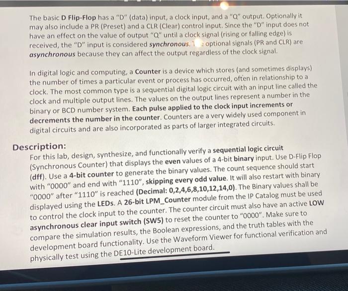 The basic D Flip-Flop has a "D" (data) input, a clock | Chegg.com