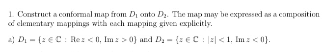 Solved Construct a conformal map from D1 ﻿onto D2. ﻿The map | Chegg.com
