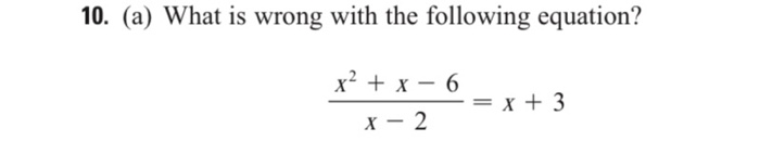 Solved 10. (a) What is wrong with the following equation? x2 | Chegg.com
