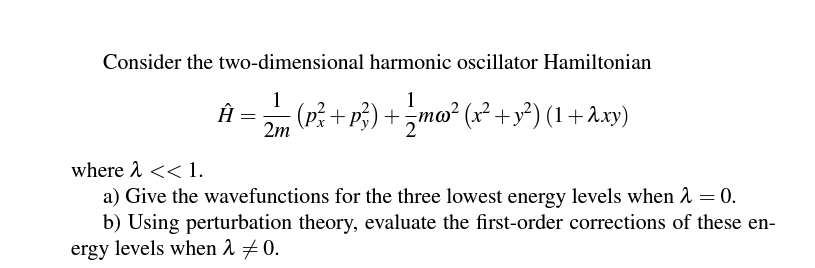 Solved Consider the two-dimensional harmonic oscillator | Chegg.com