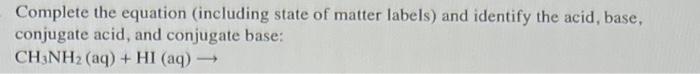 Solved Complete the equation (including state of matter | Chegg.com