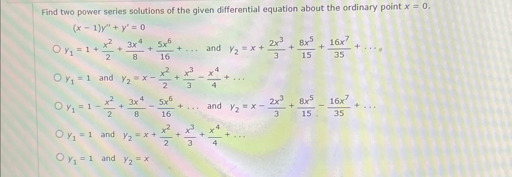 Solved Find two power series solutions of the given | Chegg.com