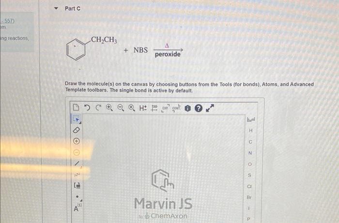 Solved +NBS peroxide Δ Draw the molecule(s) on the canvas by | Chegg.com
