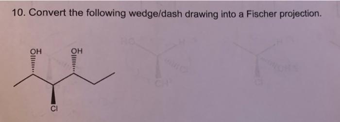 Solved 10. Convert the following wedge/dash drawing into a | Chegg.com