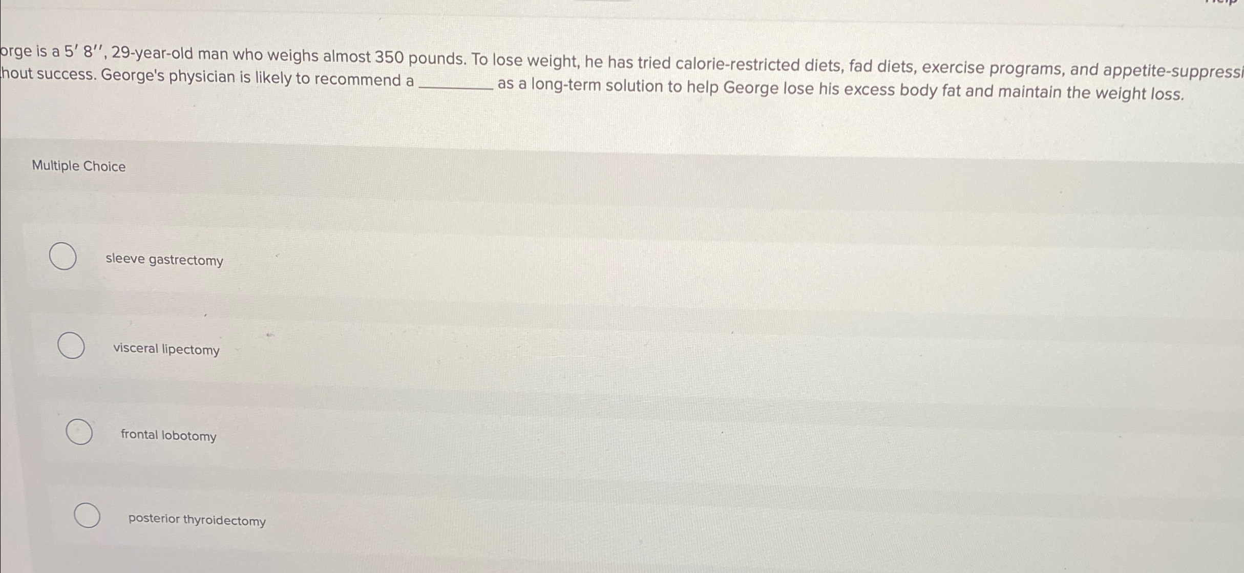 Solved orge is a 5'8'',29-year-old man who weighs almost 350 | Chegg.com