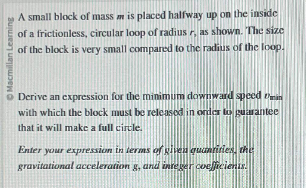 Solved A small block of mass m ﻿is placed halfway up on the | Chegg.com