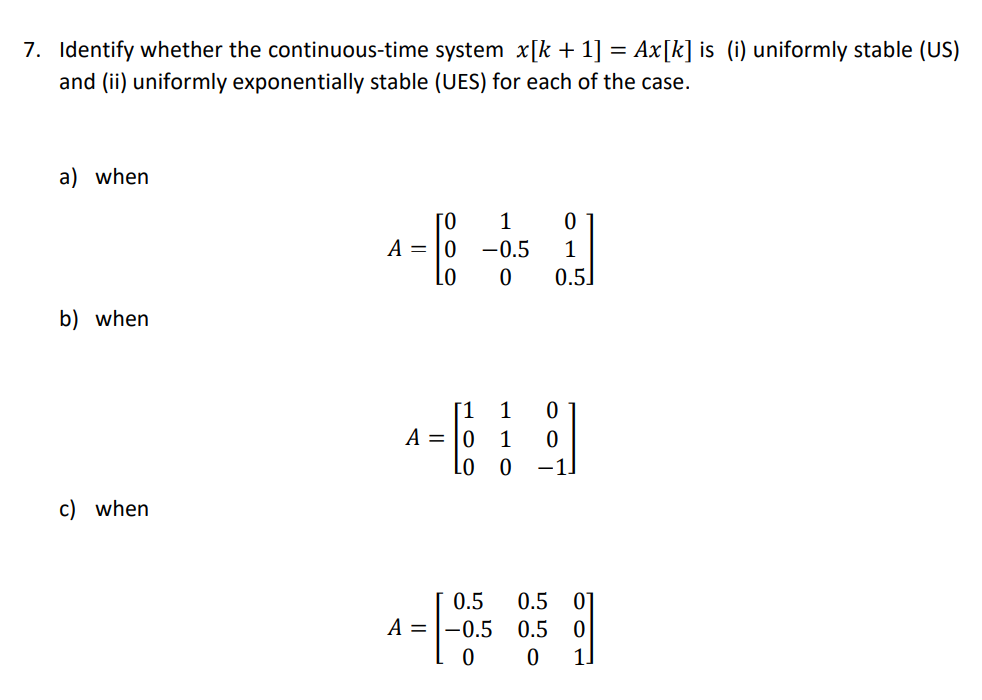 Solved Identify whether the continuous-time system | Chegg.com