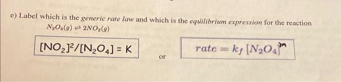 Solved e) Label which is the generic rate law and which is | Chegg.com