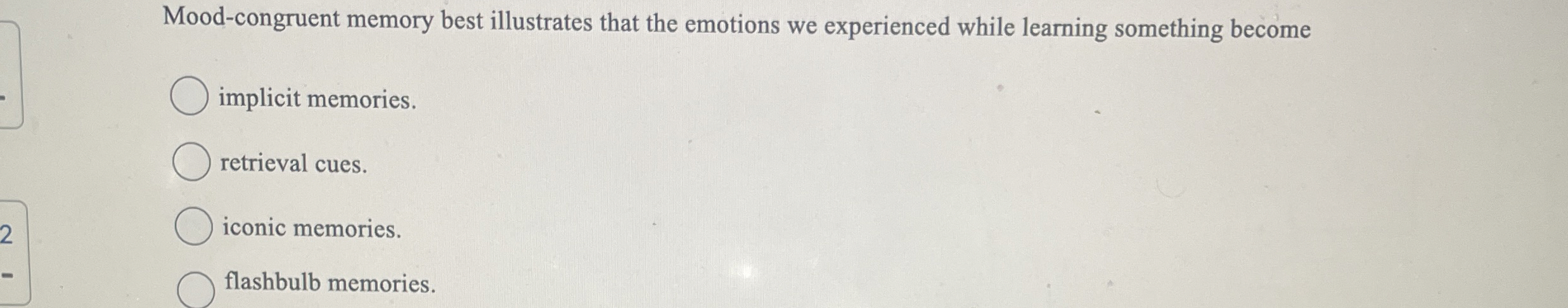 Solved Mood-congruent memory best illustrates that the | Chegg.com