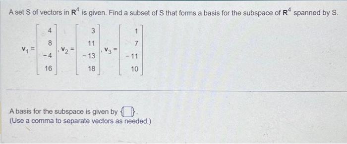 Solved A set S of vectors in R4 is given. Find a subset of S | Chegg.com