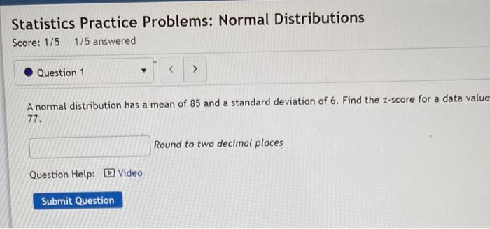 Solved Statistics Practice Problems: Normal Distributions | Chegg.com