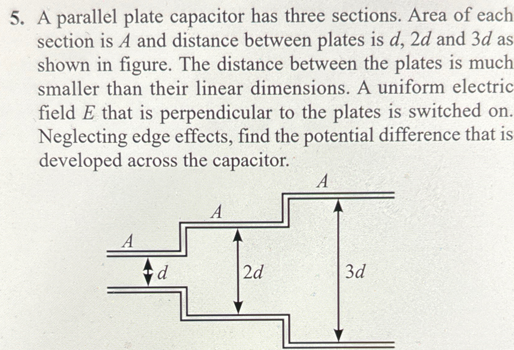 A parallel plate capacitor has three sections. Area | Chegg.com