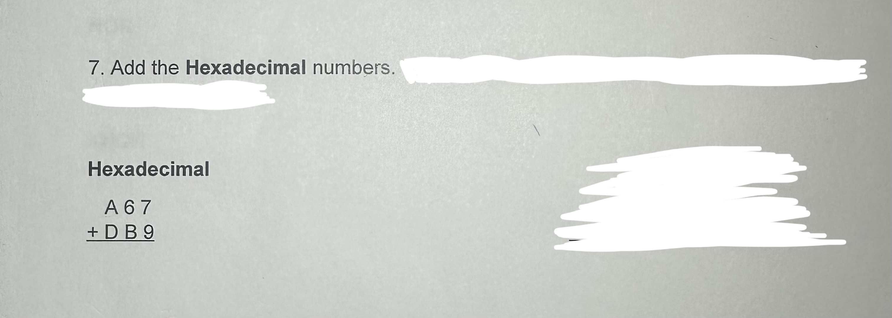 Solved Add the Hexadecimal numbers.Hexadecimal ﻿A67 + D B 9 | Chegg.com