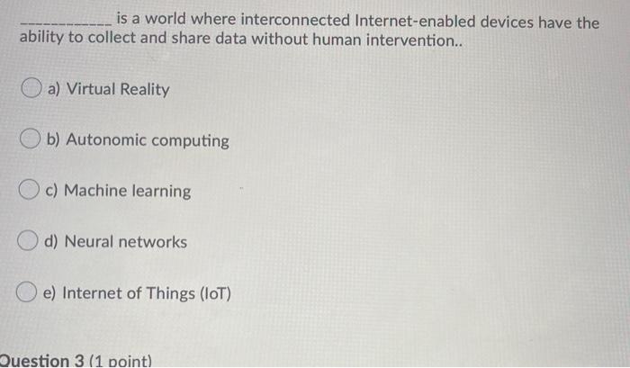 Solved is a world where interconnected Internet-enabled | Chegg.com