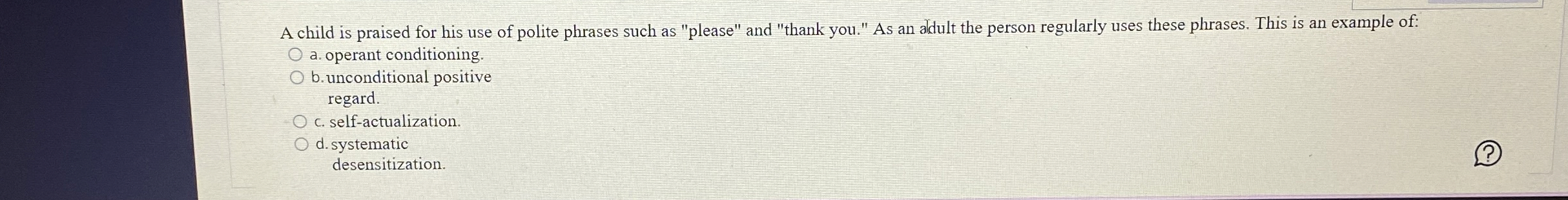 Solved A child is praised for his use of polite phrases such | Chegg.com