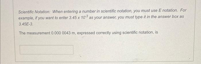 Solved Scientific Notation: When entering a number in | Chegg.com