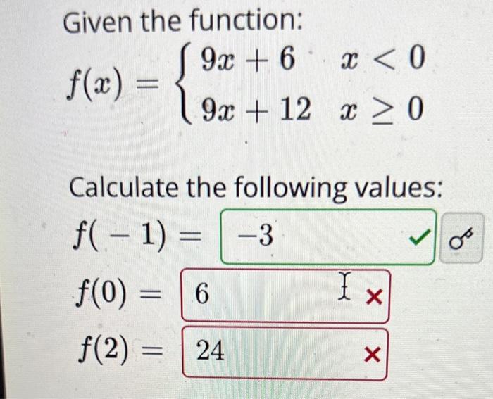 Solved Given the function: f(x)={9x+69x+12x