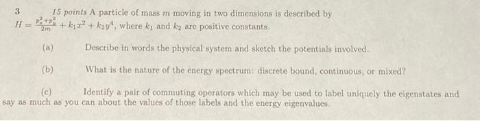 Solved 315 points A particle of mass m moving in two | Chegg.com