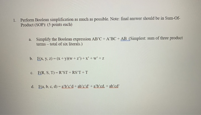 Solved 1. Perform Boolean simplification as much as | Chegg.com