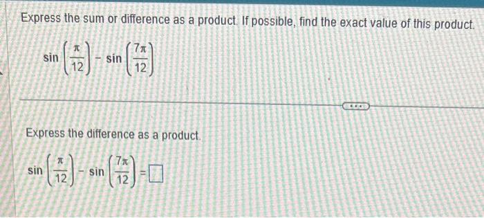 Solved Express the sum or difference as a product If | Chegg.com
