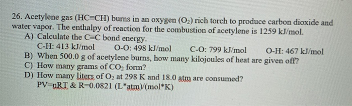 Solved 26. Acetylene gas (HC=CH) burns in an oxygen (O2) | Chegg.com