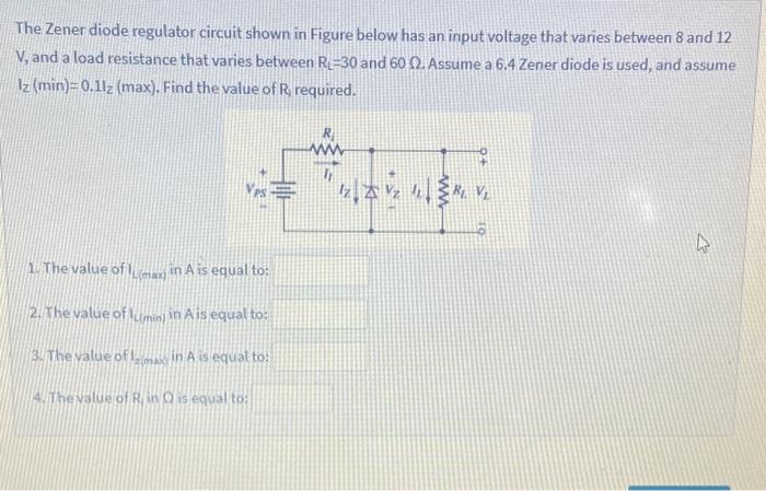 Solved The Zener diode regulator circuit shown in Figure | Chegg.com