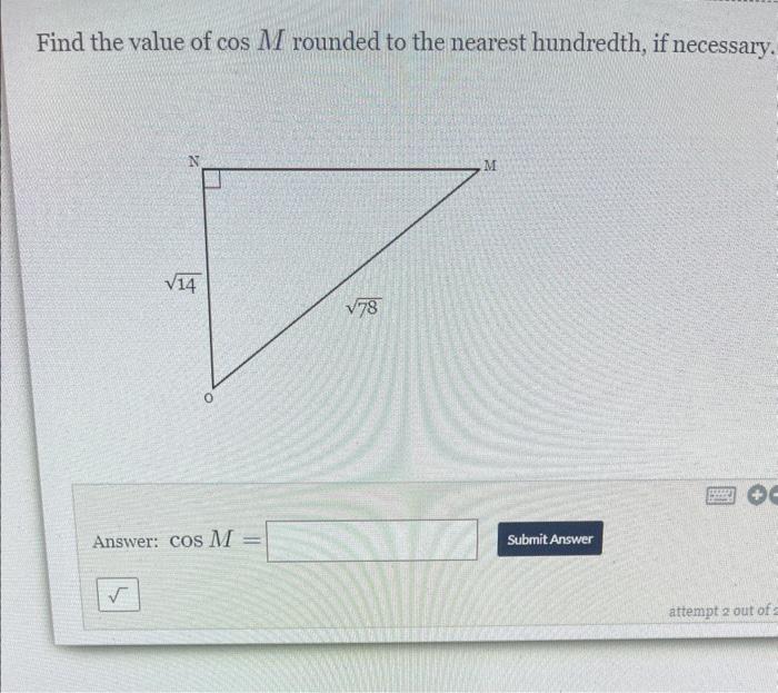 Solved Find the value of cosM rounded to the nearest | Chegg.com