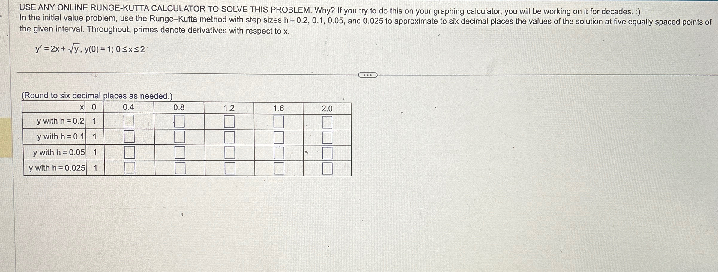 Solved USE ANY ONLINE RUNGE-KUTTA CALCULATOR TO SOLVE THIS | Chegg.com