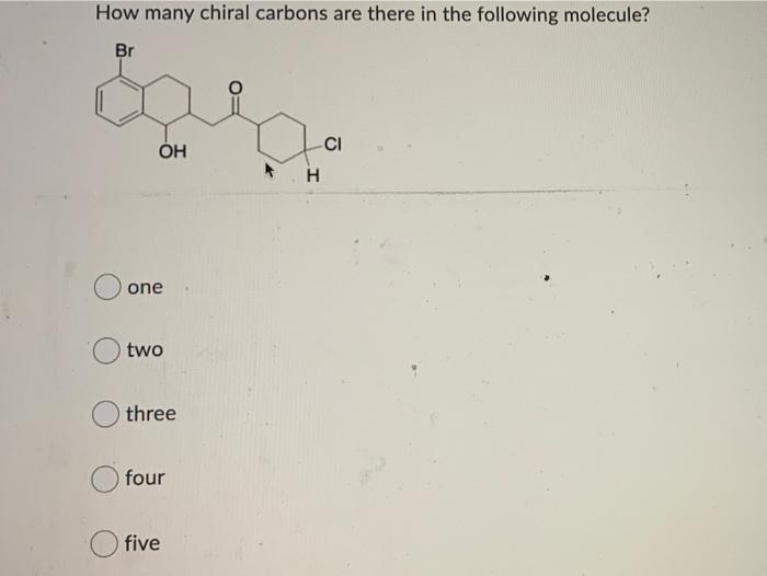 Solved How many chiral carbons are there in the following | Chegg.com