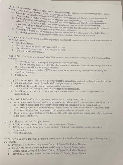 Solved 16. (1 pt) Brain-machine interfaces have been used to | Chegg.com