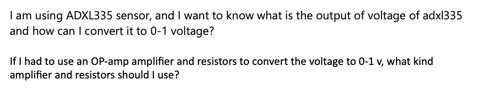 Solved I am using ADXL335 ﻿sensor, ﻿and I want to know what | Chegg.com