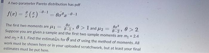 Solved A two-parameter Pareto distribution has pdf | Chegg.com