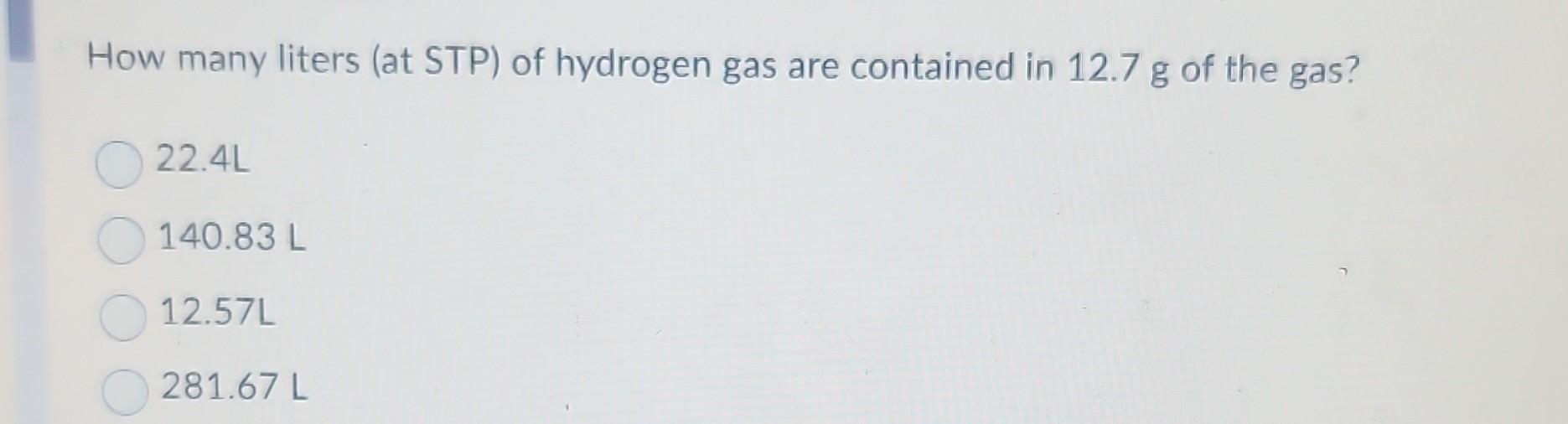 Solved How many liters (at STP) of hydrogen gas are | Chegg.com