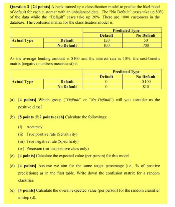 Solved Question 3. [24 points] A bank trained up a | Chegg.com