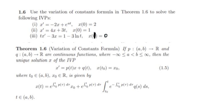 Solved 1 6 Use The Variation Of Constants Formula In Theorem