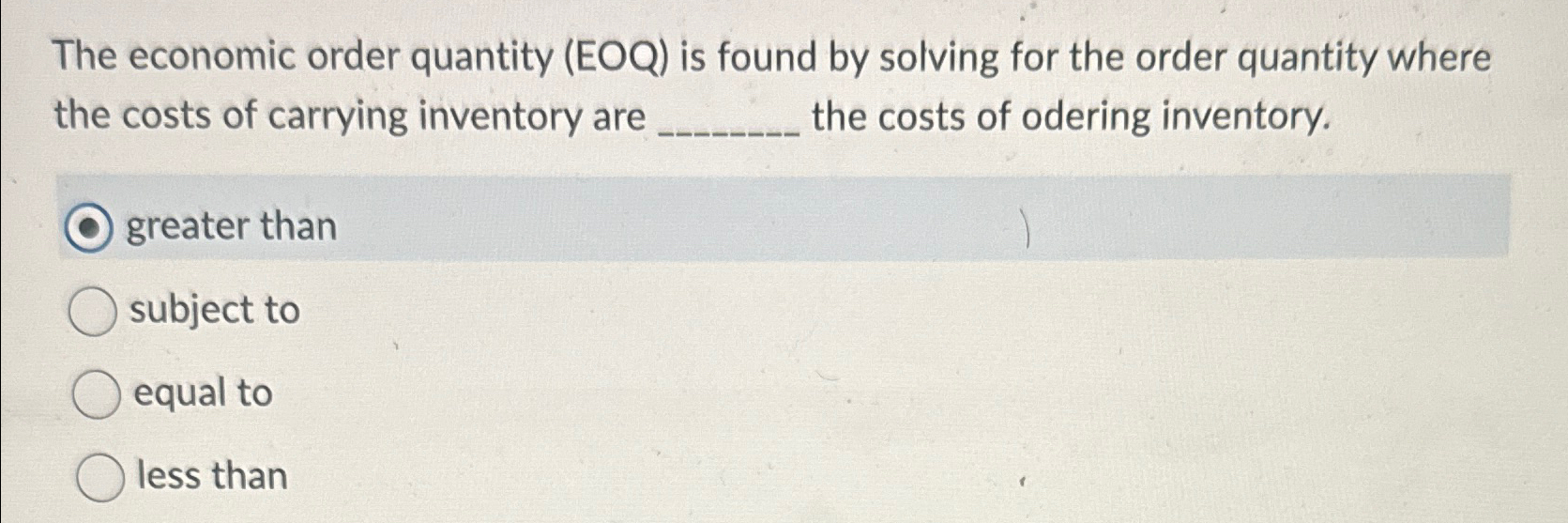 Solved The economic order quantity (EOQ) ﻿is found by | Chegg.com