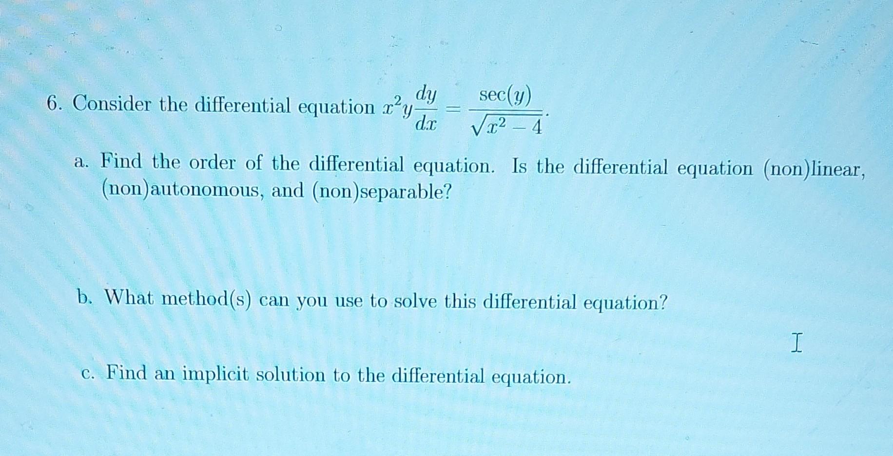 Solved 6. Consider the differential equation | Chegg.com