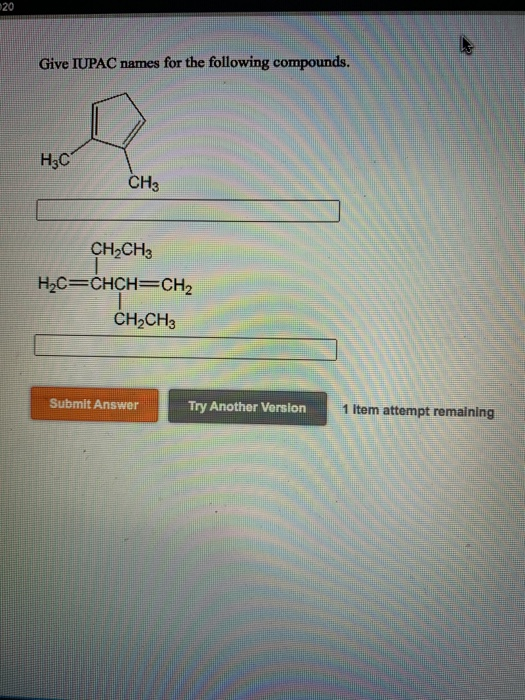 Solved 20 Give IUPAC names for the following compounds. H3C | Chegg.com