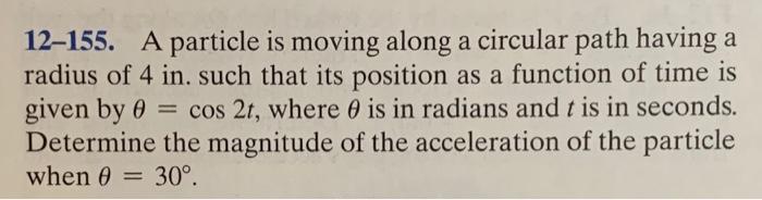 Solved 12–155. A particle is moving along a circular path | Chegg.com