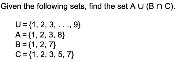 Solved Given the following sets, find the set | Chegg.com